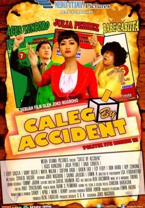 Film Caleg By Accident 2014
