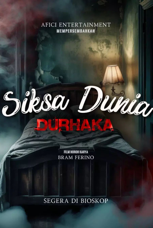 Film Siksa Dunia Durhaka 2024