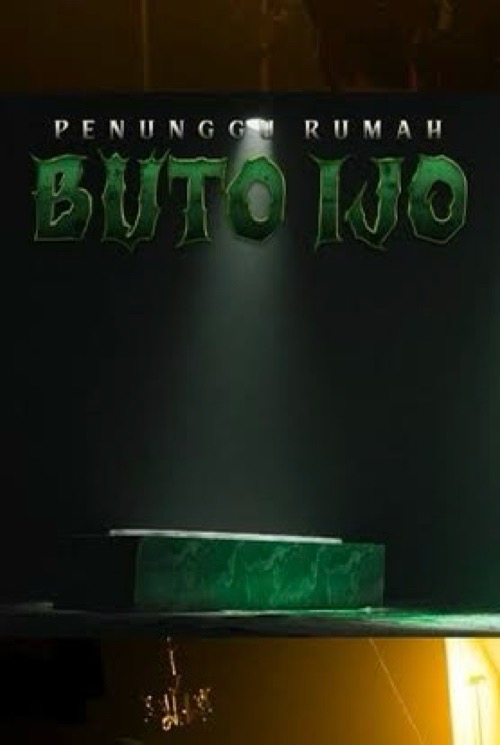 Jadwal tayang film Penunggu Rumah: Buto Ijo 2025