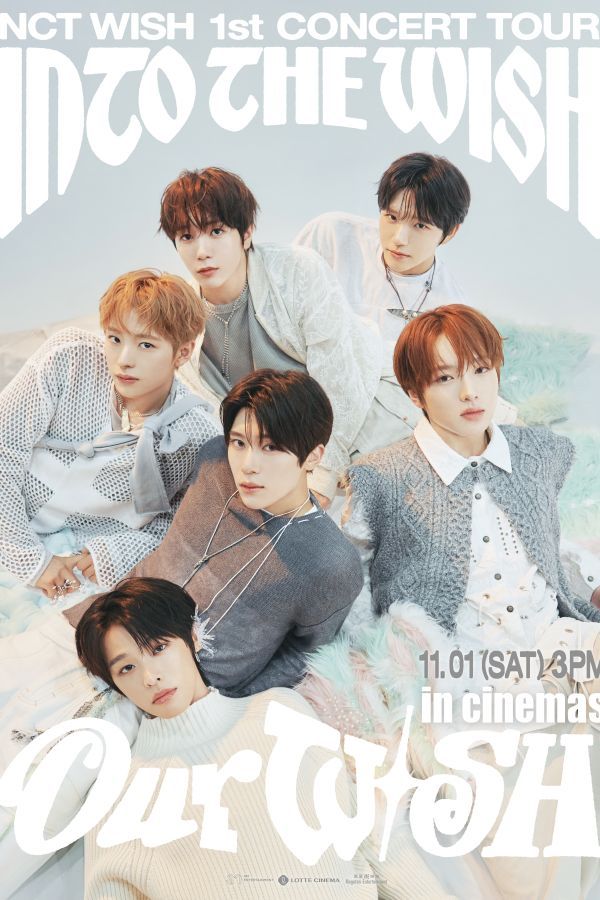 Film NCT WISH 1st CONCERT TOUR `INTO THE WISH Our WISH` 2025