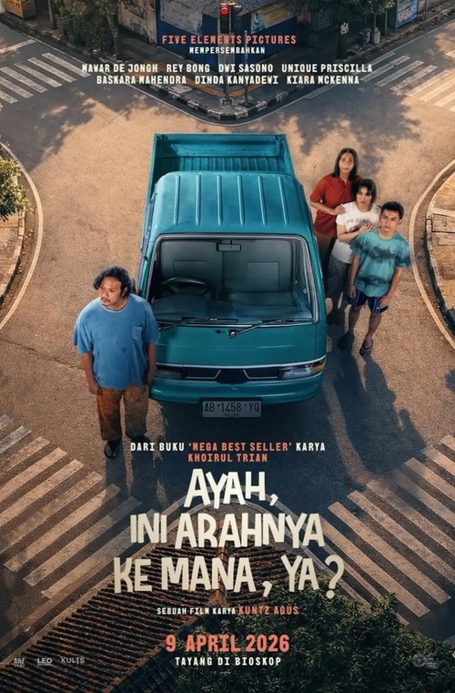 Jadwal film Ayah, Ini Arahnya ke Mana, Ya? hari ini di seluruh bioskop ...